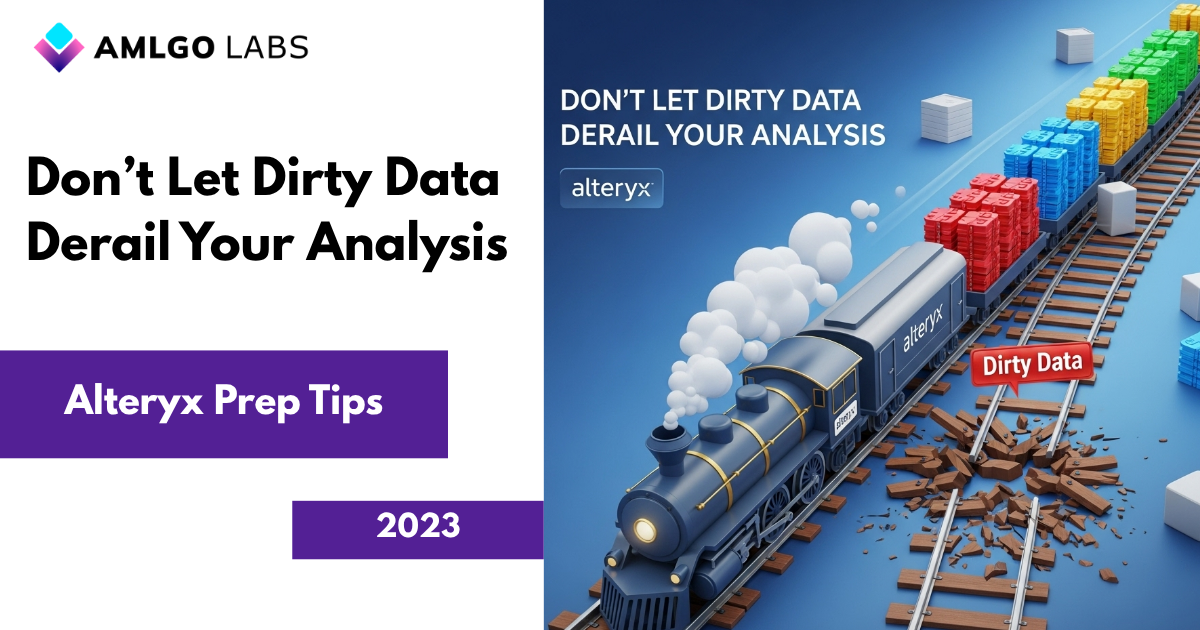 Don’t Let Dirty Data Derail Your Analysis
